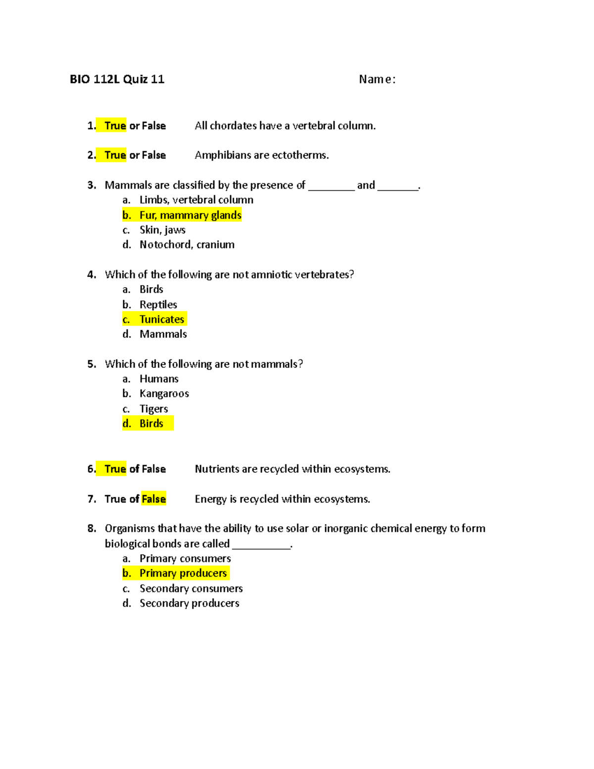 BIO 112L Quiz 11 - Bio Lab Quiz 11 - BIO 112L Quiz 11 Name: 1. True or ...