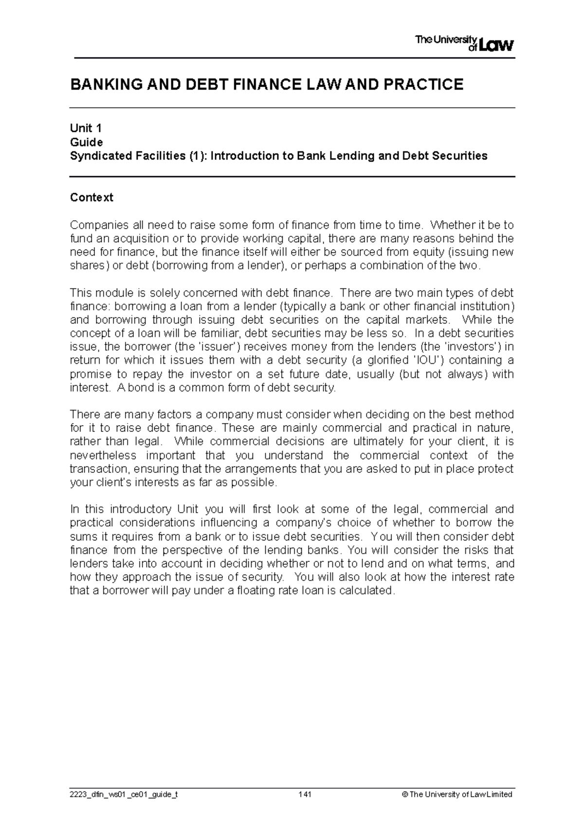 Workshop - BANKING AND DEBT FINANCE LAW AND PRACTICE Unit 1 Guide Syndicated Facilities (1 ...