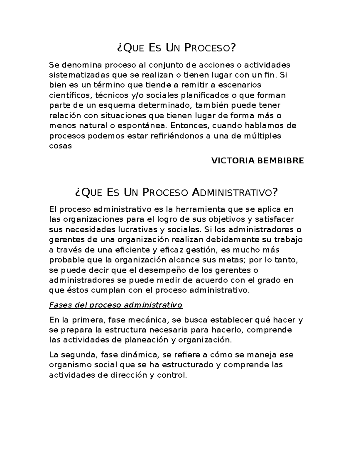 QUE ES UN Proceso - ¿QUE ES UN PROCESO? Se denomina proceso al conjunto ...