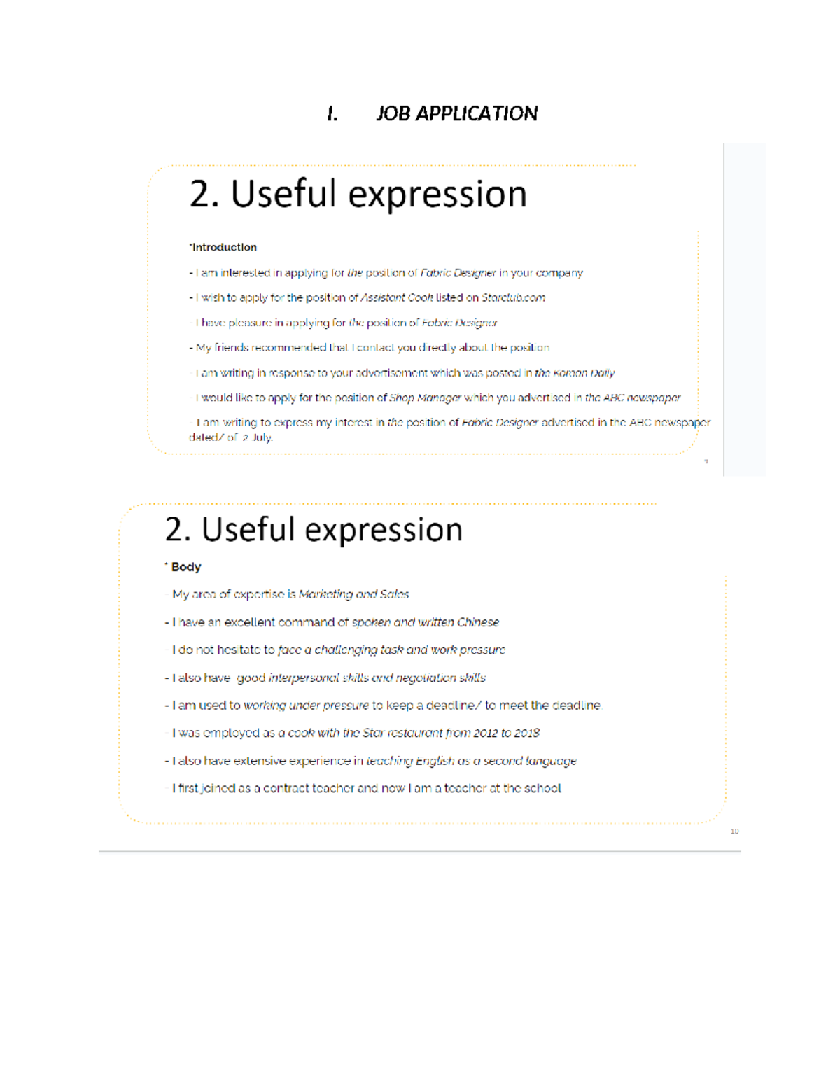 Writing Vstep PART 1 - I. JOB APPLICATION I am writing to complain ...