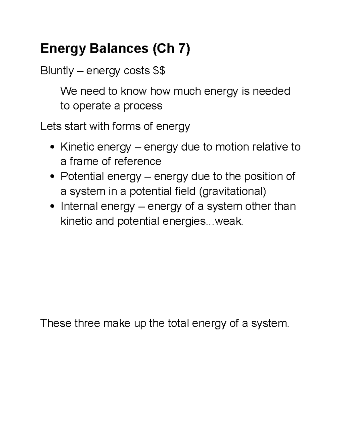 Energy Balances Chapter 7 - Energy Balances (Ch 7) Bluntly – energy ...