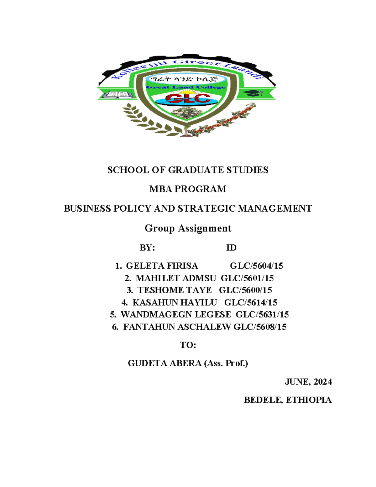 BPSM Group Assignment - SCHOOL OF GRADUATE STUDIES MBA PROGRAM BUSINESS POLICY AND STRATEGIC ...