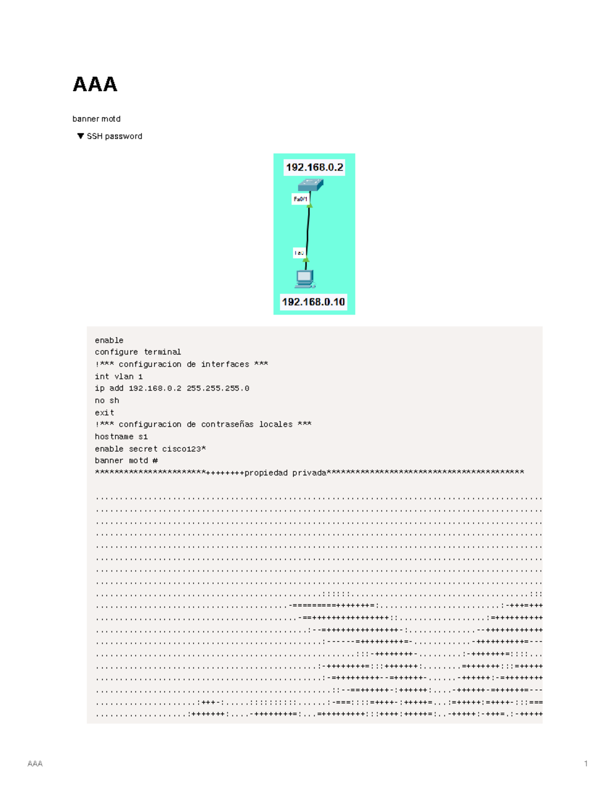 AAA Radius - AAA banner motd SSH password enable configure terminal ...