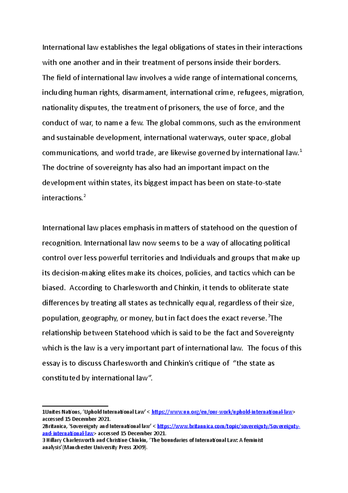 International law establishes the legal obligations of states in their ...