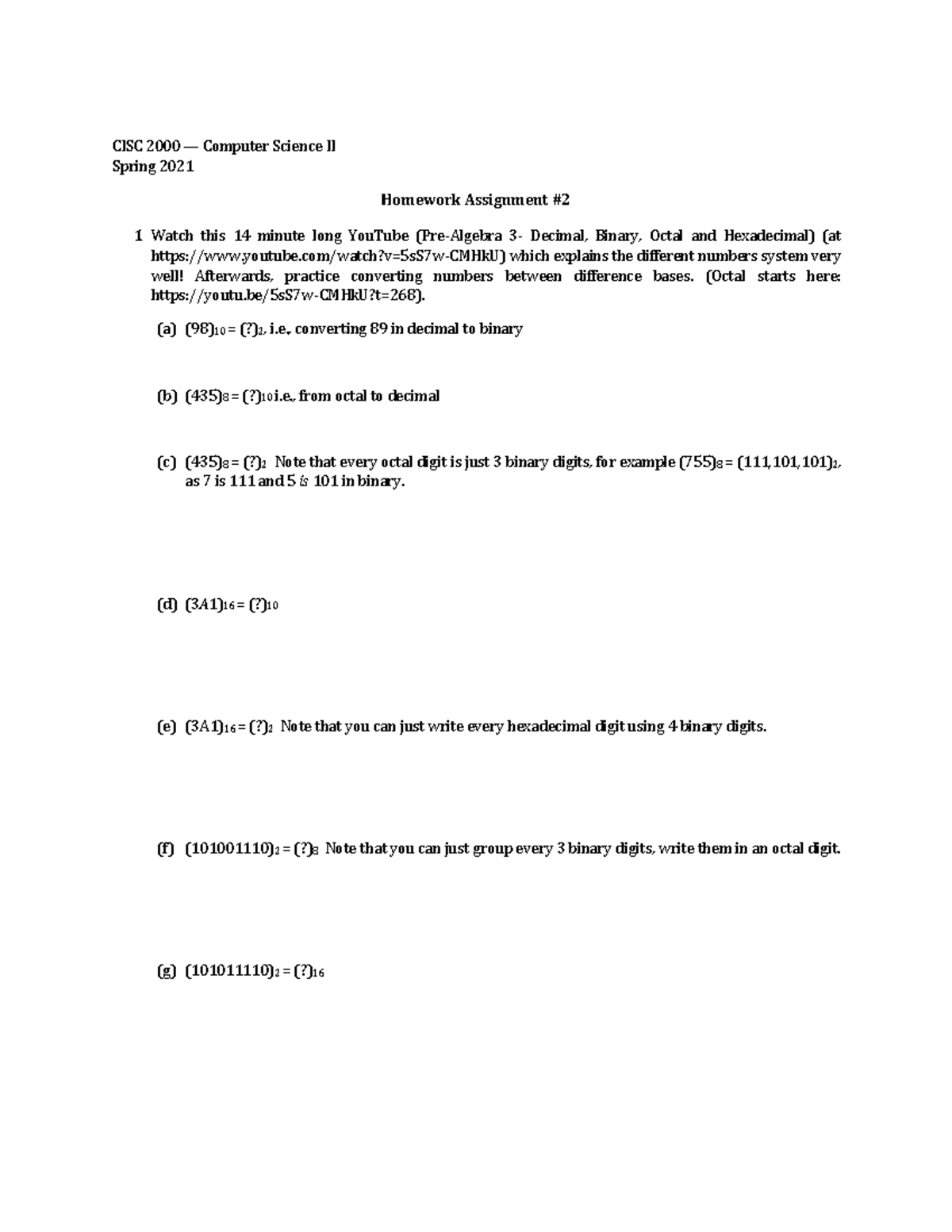 Homework 2 - CISC 2000 — Computer Science II Spring 202 1 Homework Assignment # 2 1 Watch this ...