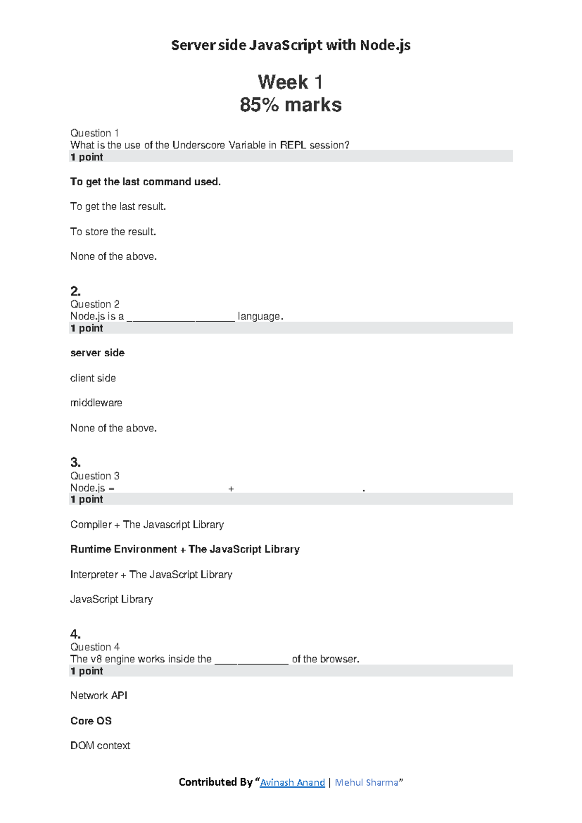 Quiz - Week 1 85% marks Question 1 What is the use of the Underscore ...