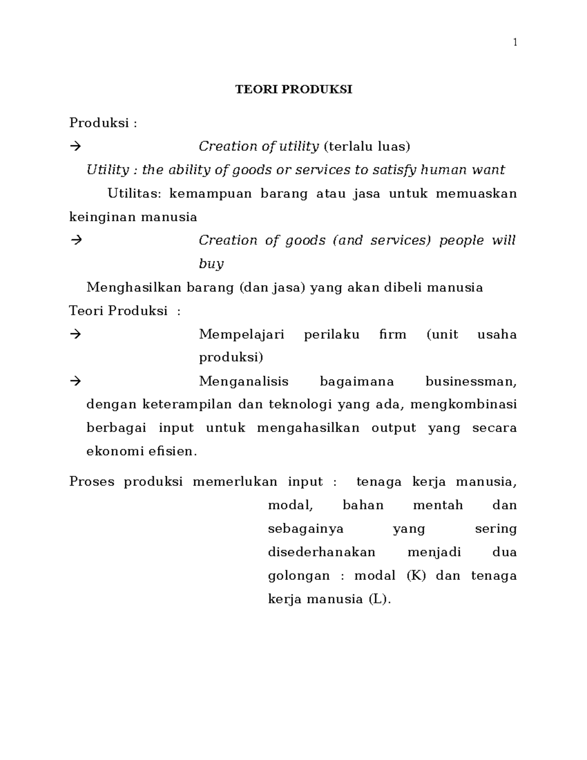 Teori Produksi - TEORI PRODUKSI Produksi : Creation of utility (terlalu ...
