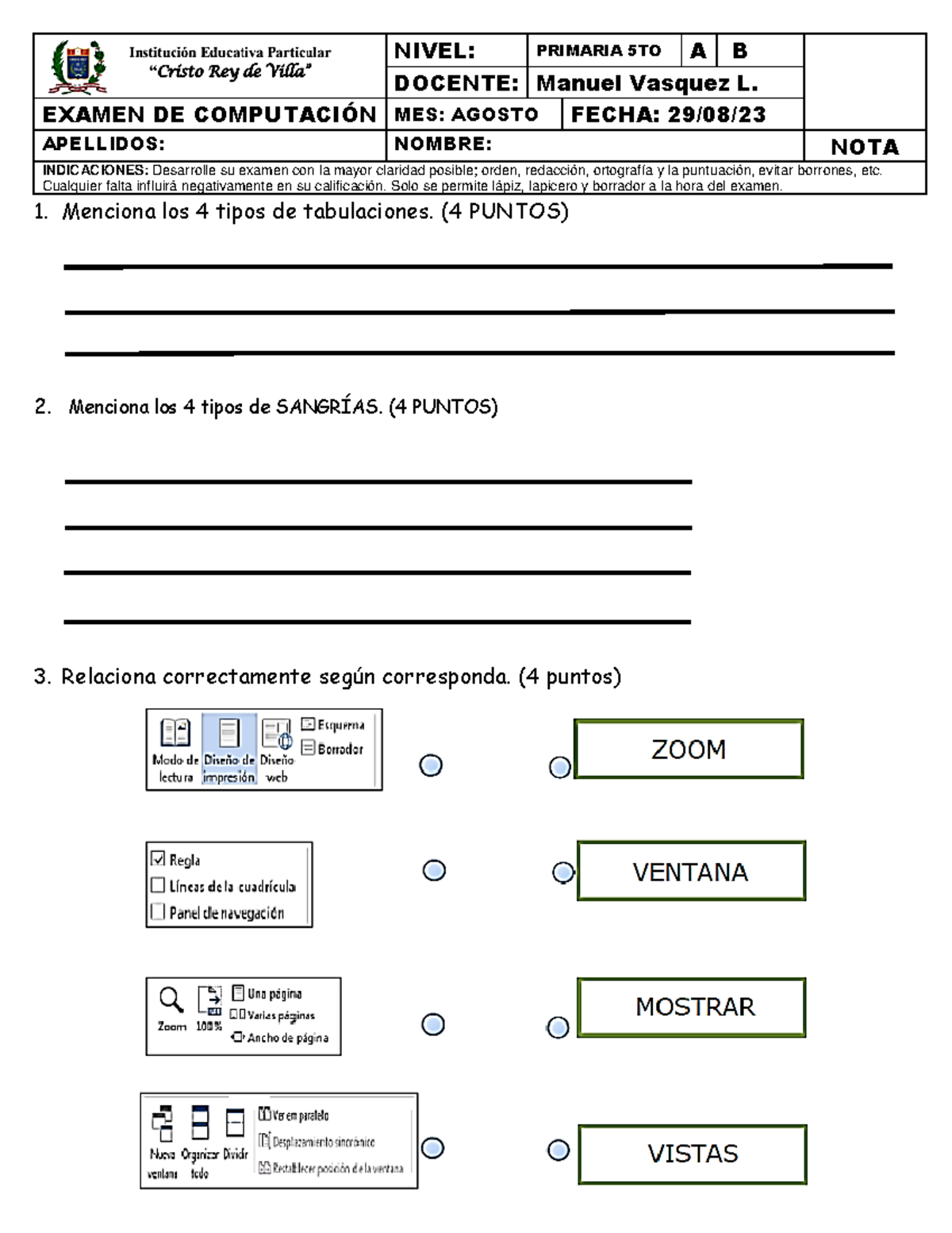Examen DE Cómputo Agosto 5TO Grado - NIVEL: PRIMARIA 5TO A B DOCENTE: Manuel Vasquez L. EXAMEN ...