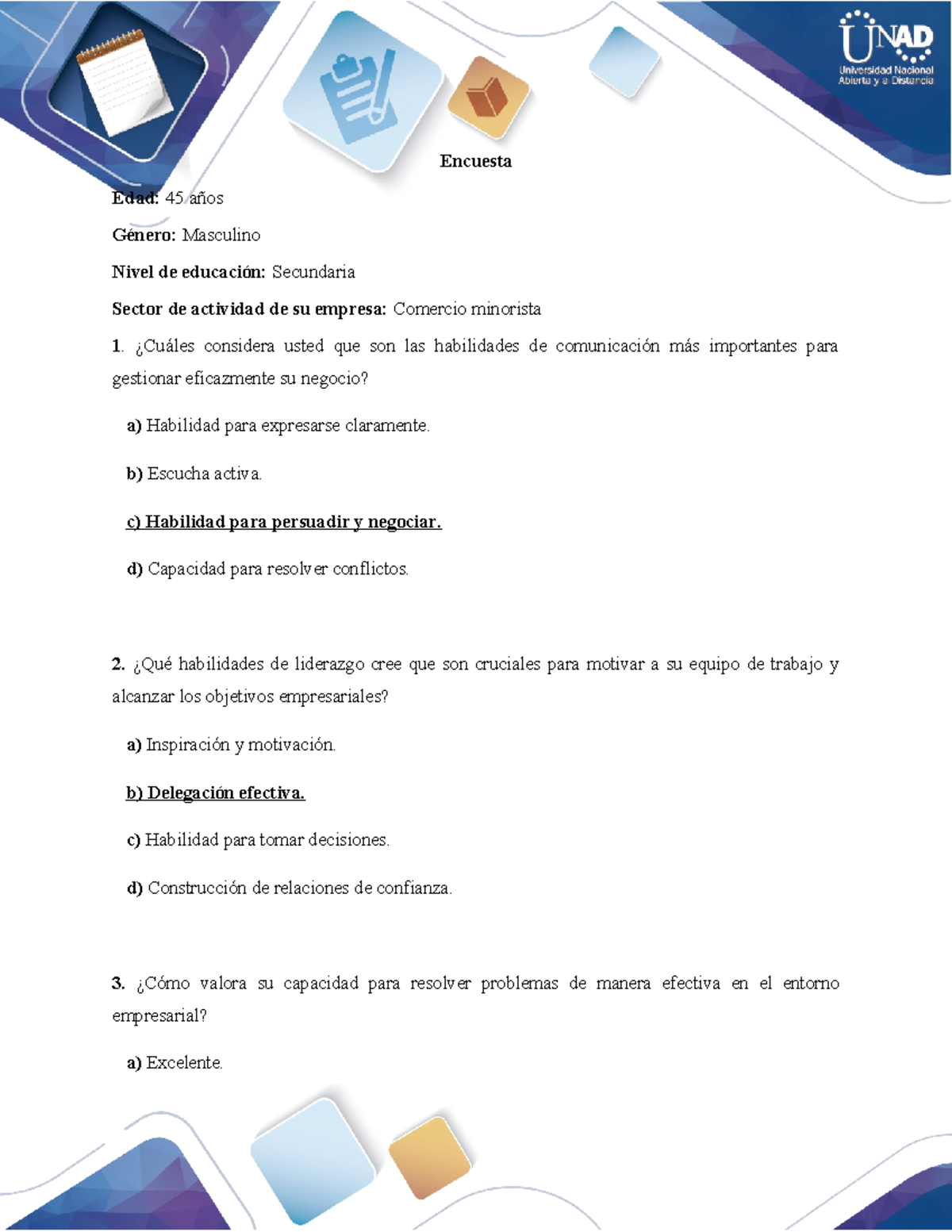 Encuesta 2 - encuensta - Encuesta Edad: 45 años Género: Masculino Nivel ...