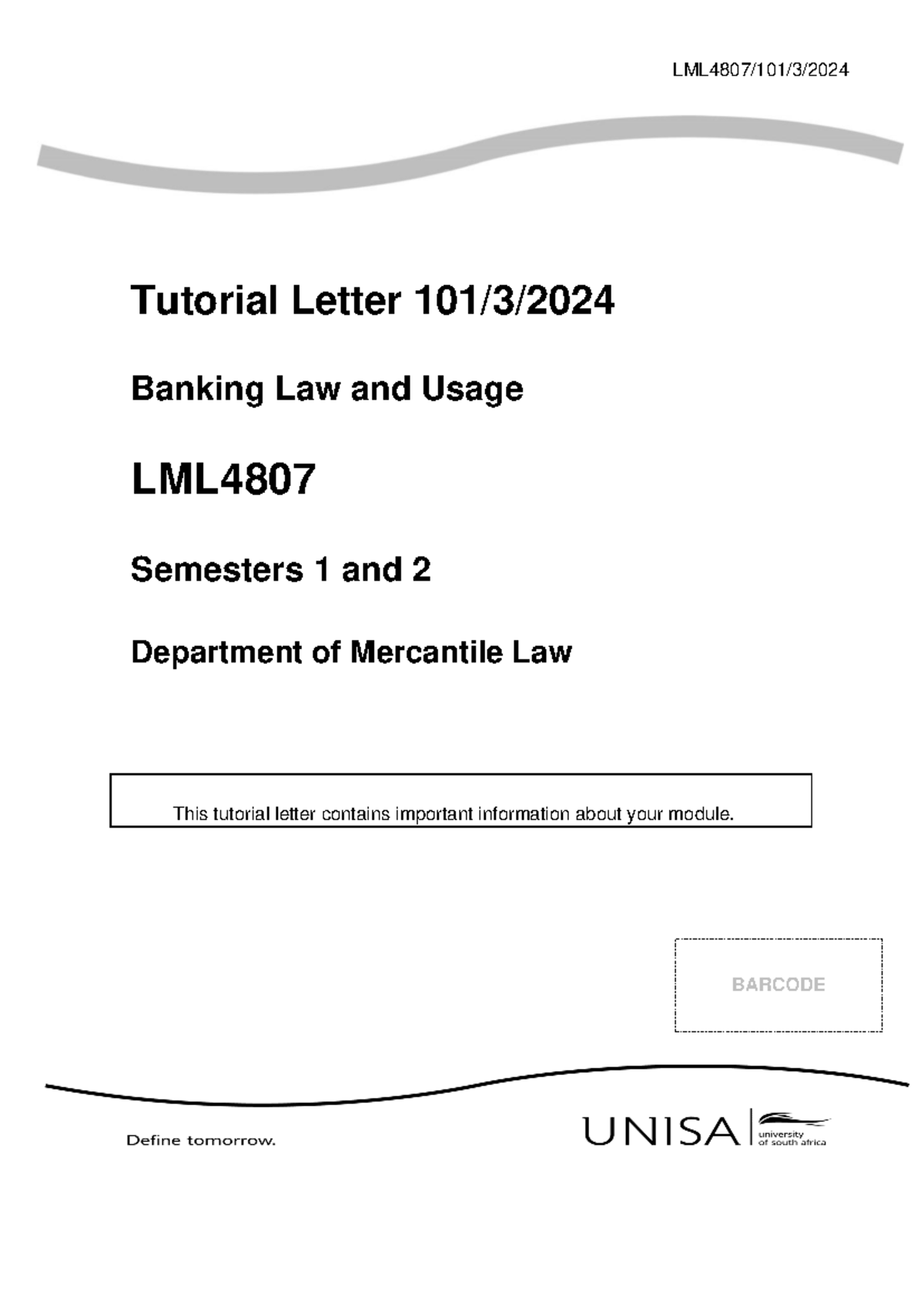 Tut 101 banking - Tutorial letter - LML4807/101/3/ 2024 Tutorial Letter 101/ 3 / 2024 Banking ...