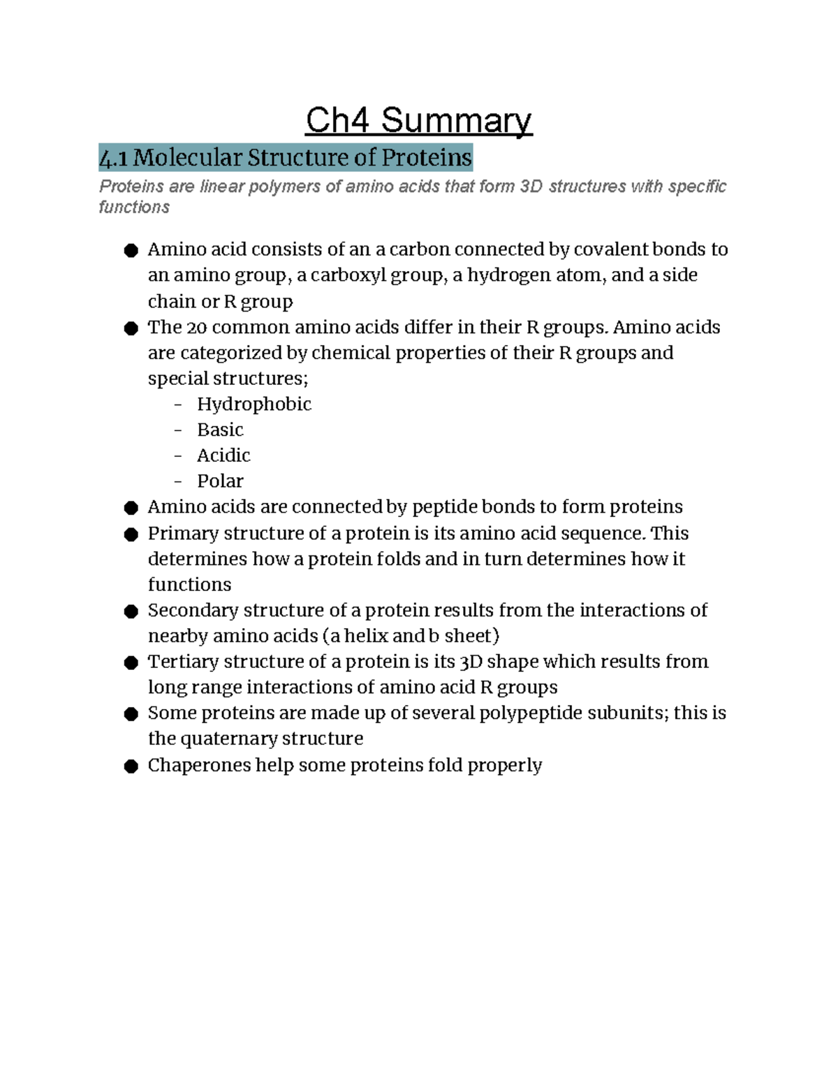 Bio140; Ch4 Summary Textbook - Ch4 Summary 4 Molecular Structure of Proteins Proteins are linear ...