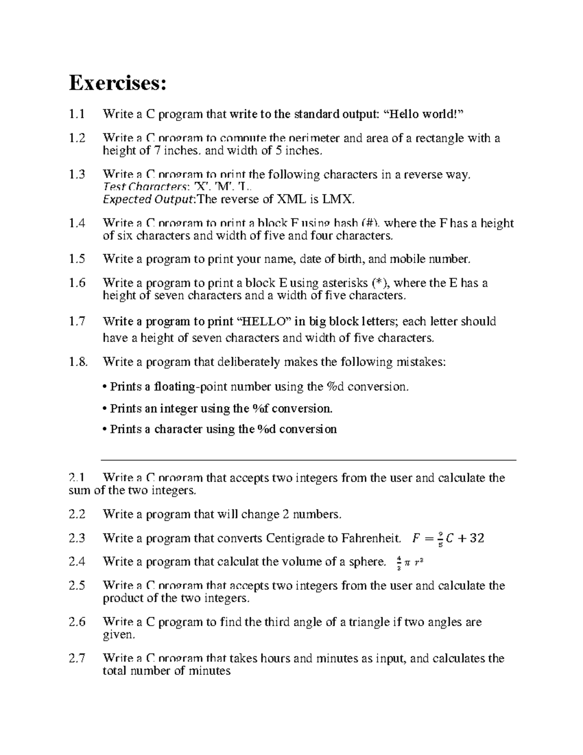 Exercises - Exercises: 1 Write a C program that write to the standard ...
