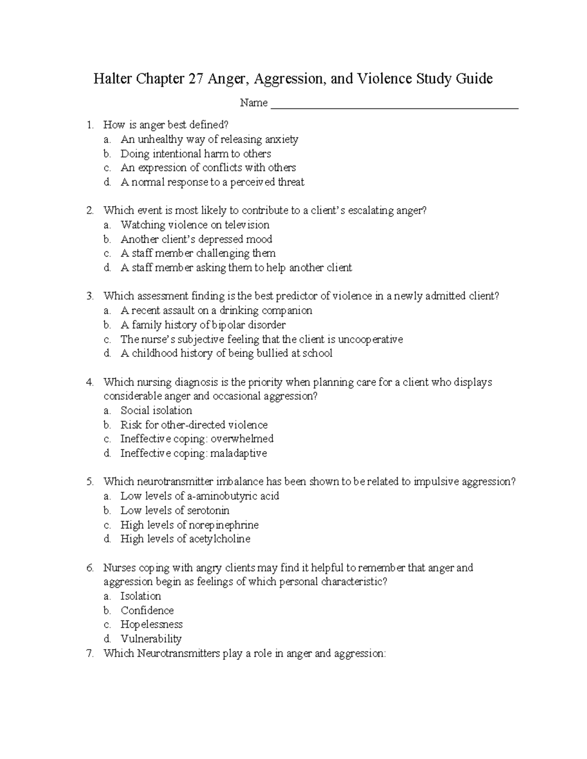Halter Chapter 27 Anger Aggression and Violence Study Guide - How is anger best defined? a. An ...