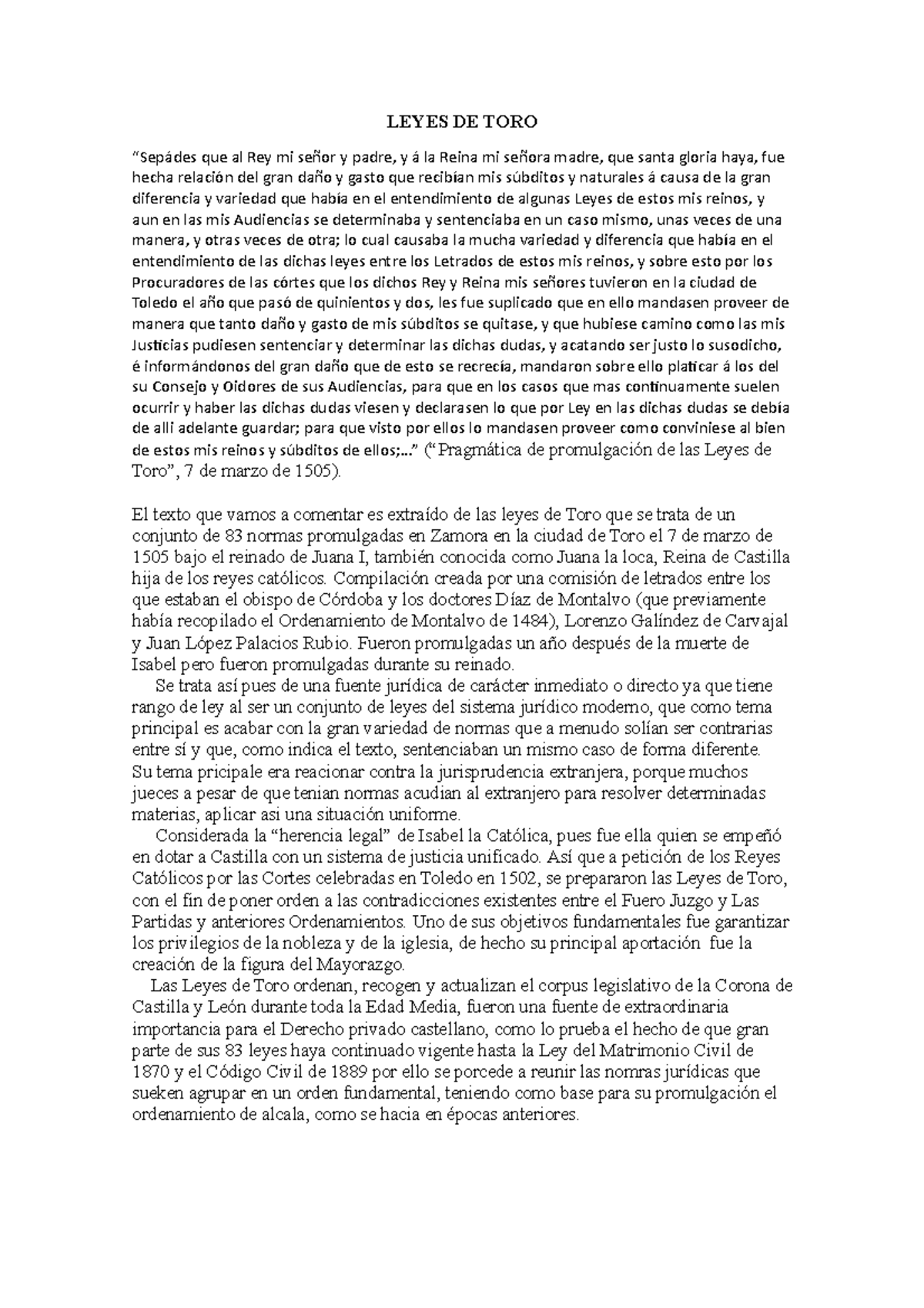 Comentario 1 - LEYES DE TORO “Sepádes que al Rey mi señor y padre, y á la Reina mi señora madre ...