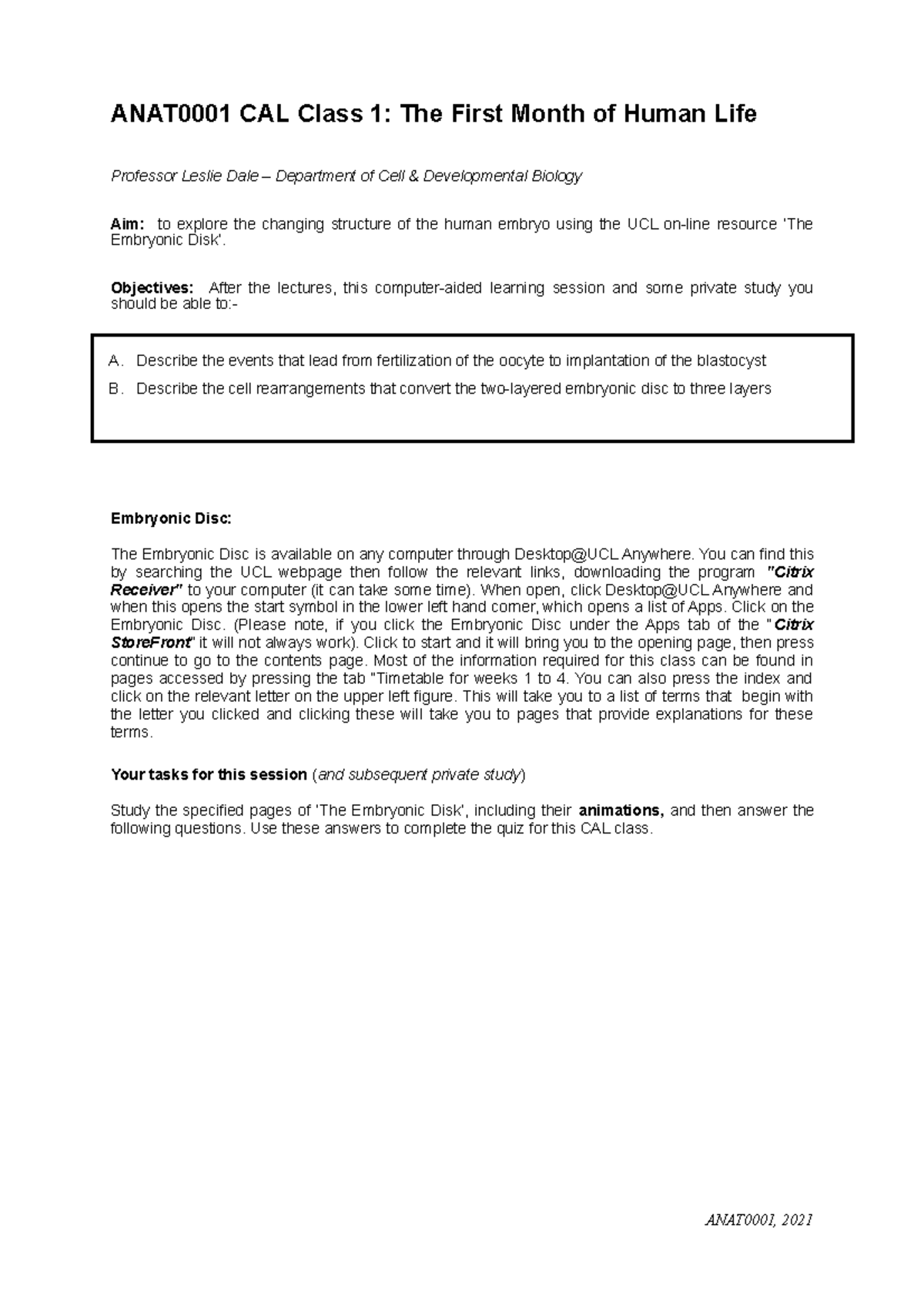 ANATOMY CAL QUIZ 1 (not examined in exams) - ANAT0001 CAL Class 1: The ...