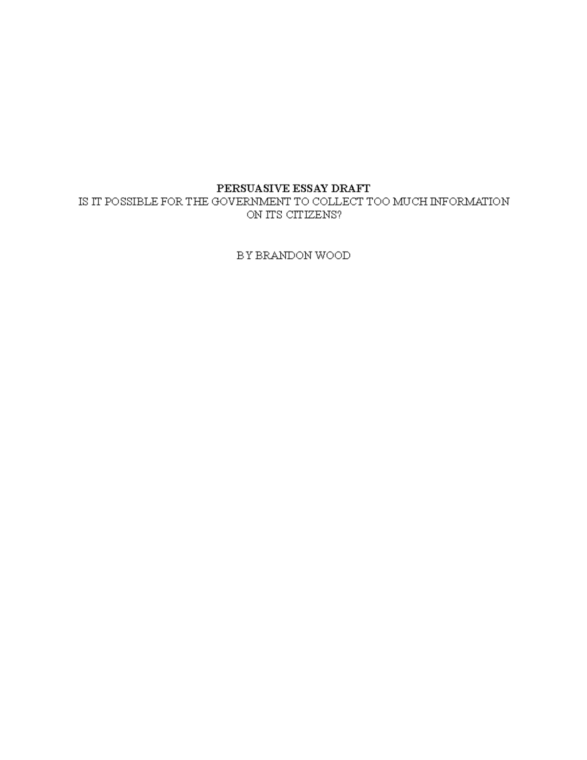 First draft, English 2 (1) - PERSUASIVE ESSAY DRAFT IS IT POSSIBLE FOR ...