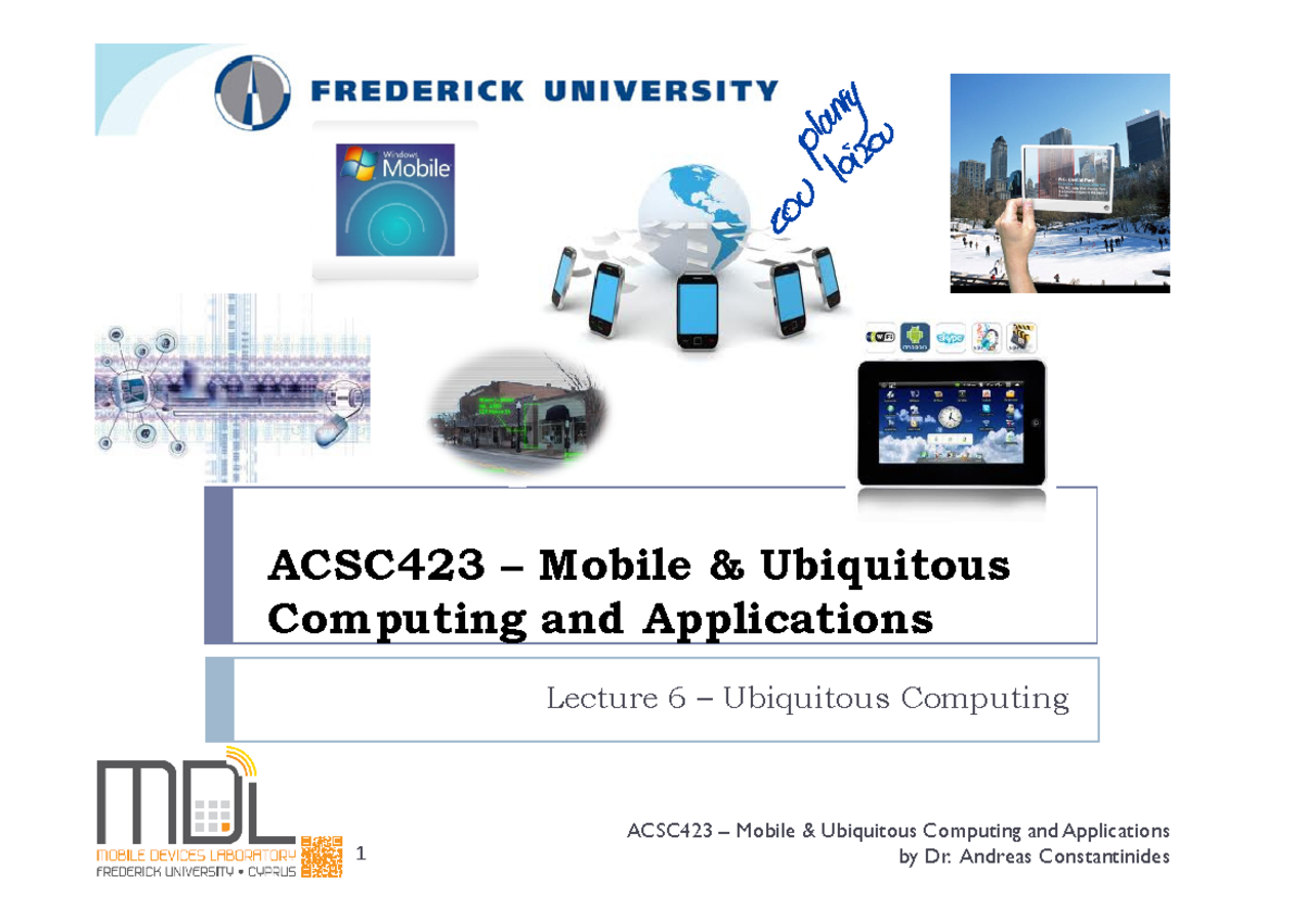 Lecture 6 - Ubiquitous Computing - Part A - ACSC423 – Mobile & Ubiquitous Computing and - Studocu