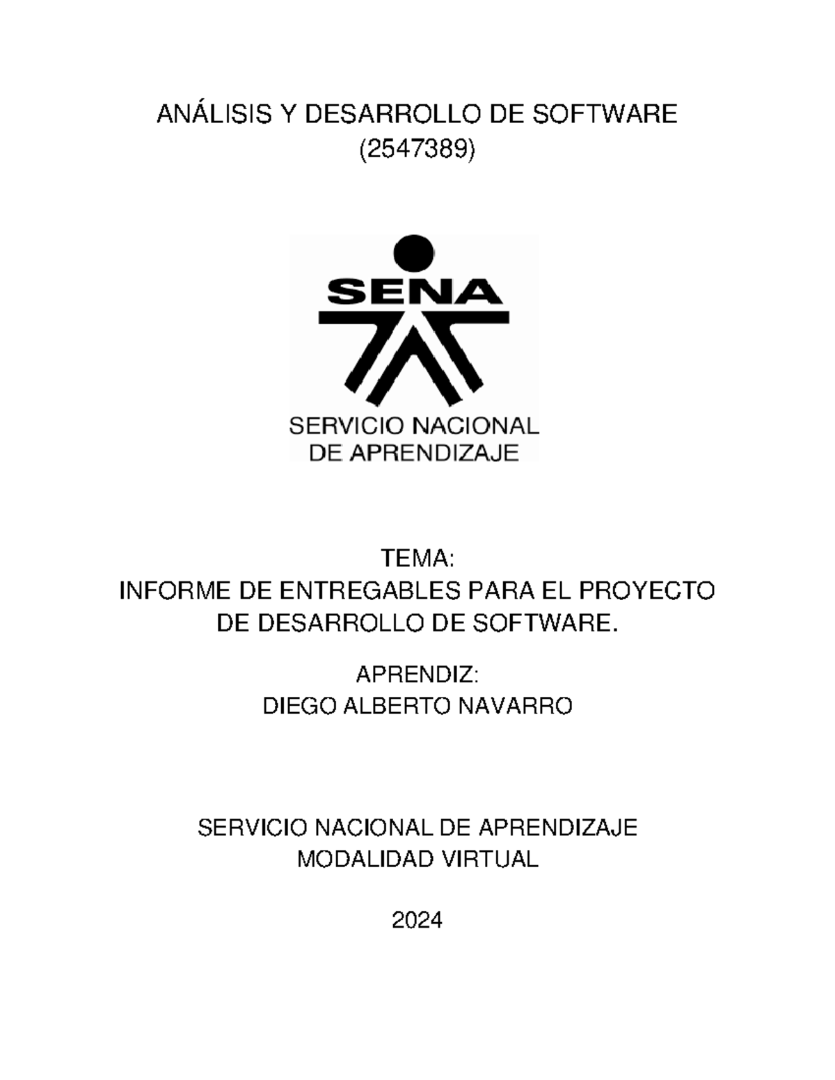 Informe DE Entregables PARA EL Proyecto DE Desarrollo DE Software. GA4-220501095-AA2-EV02 ...