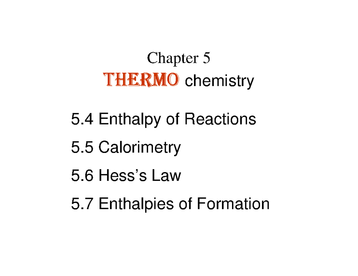 Thermo chemistry - Chapter 5 chemistry 5 Enthalpy of Reactions 5 - Studocu