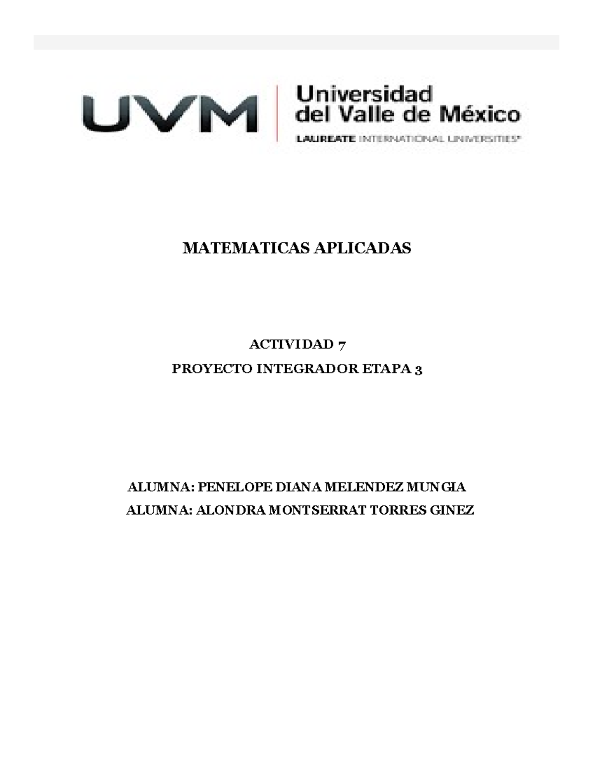 ACT 7 PROYECTO INTEGRADOR ETAPA 3 - MATEMATICAS APLICADAS ACTIVIDAD 7 PROYECTO INTEGRADOR ETAPA ...