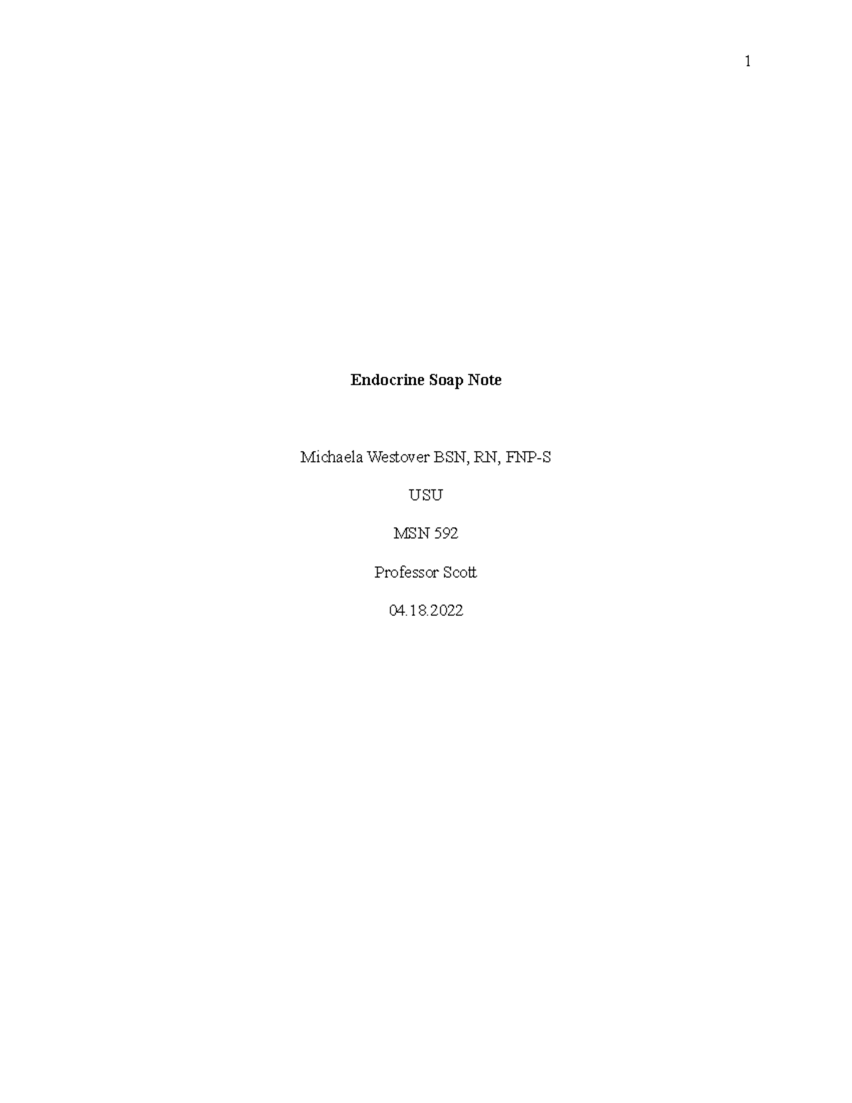 Endocrine SOAP Note 592 - Endocrine Soap Note Michaela Westover BSN, RN ...