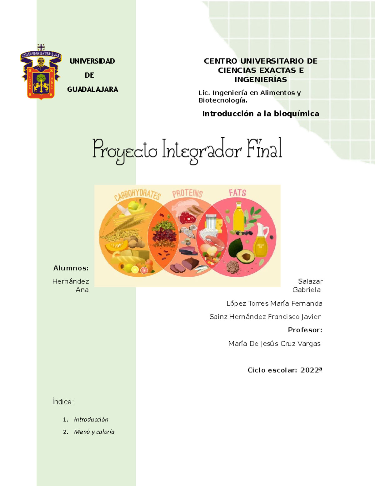 Proyecto integrador final - UNIVERSIDAD DE GUADALAJARA CENTRO UNIVERSITARIO DE CIENCIAS EXACTAS ...
