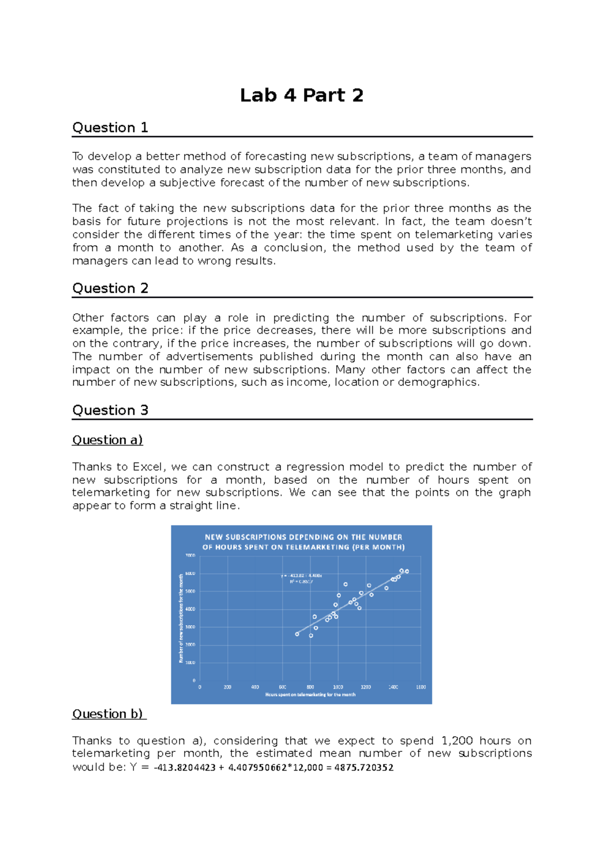 Lab 4 Part 2 - Lab 4 Part 2 Question 1 To develop a better method of ...