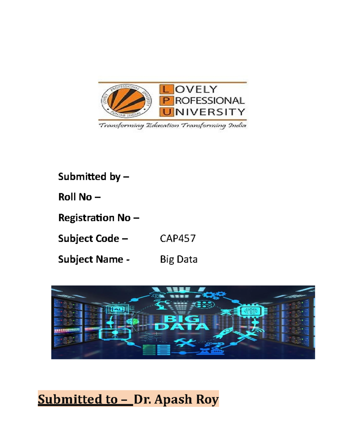 BIG DATA LAB sahil today - Submitted by – Roll No – Registration No ...