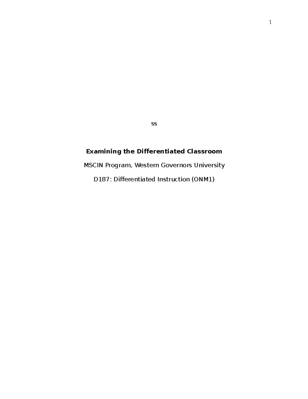 D187 Task 1 - Examining the Differentiated Classroom - ss Examining the Differentiated Classroom ...