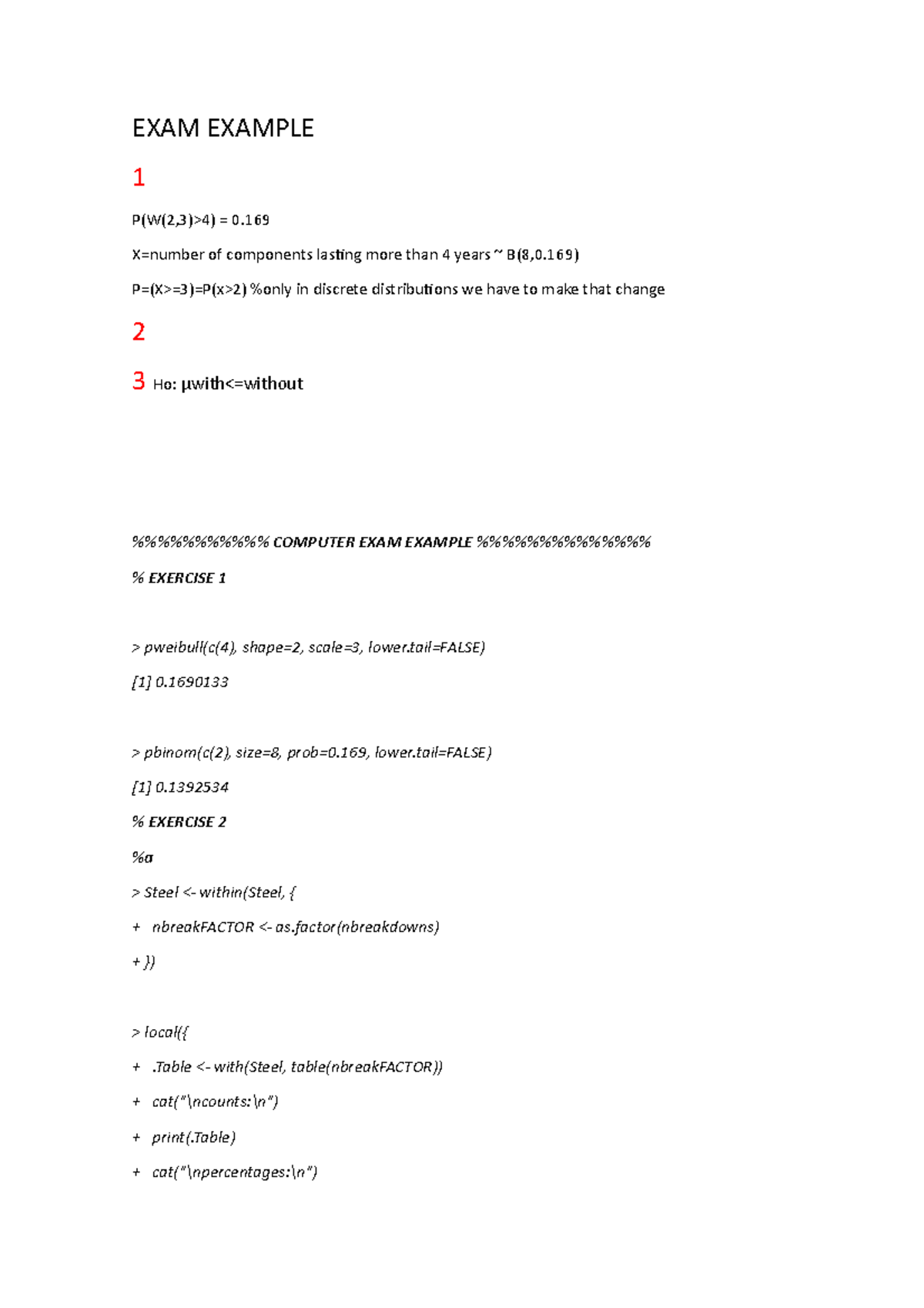 EXAM Example - EXAM EXAMPLE 1 P(W(2,3)>4) = 0. X=number of components ...