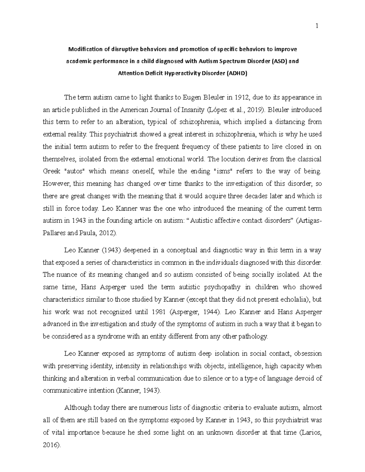 Modification of disruptive behaviors and promotion of specific ...