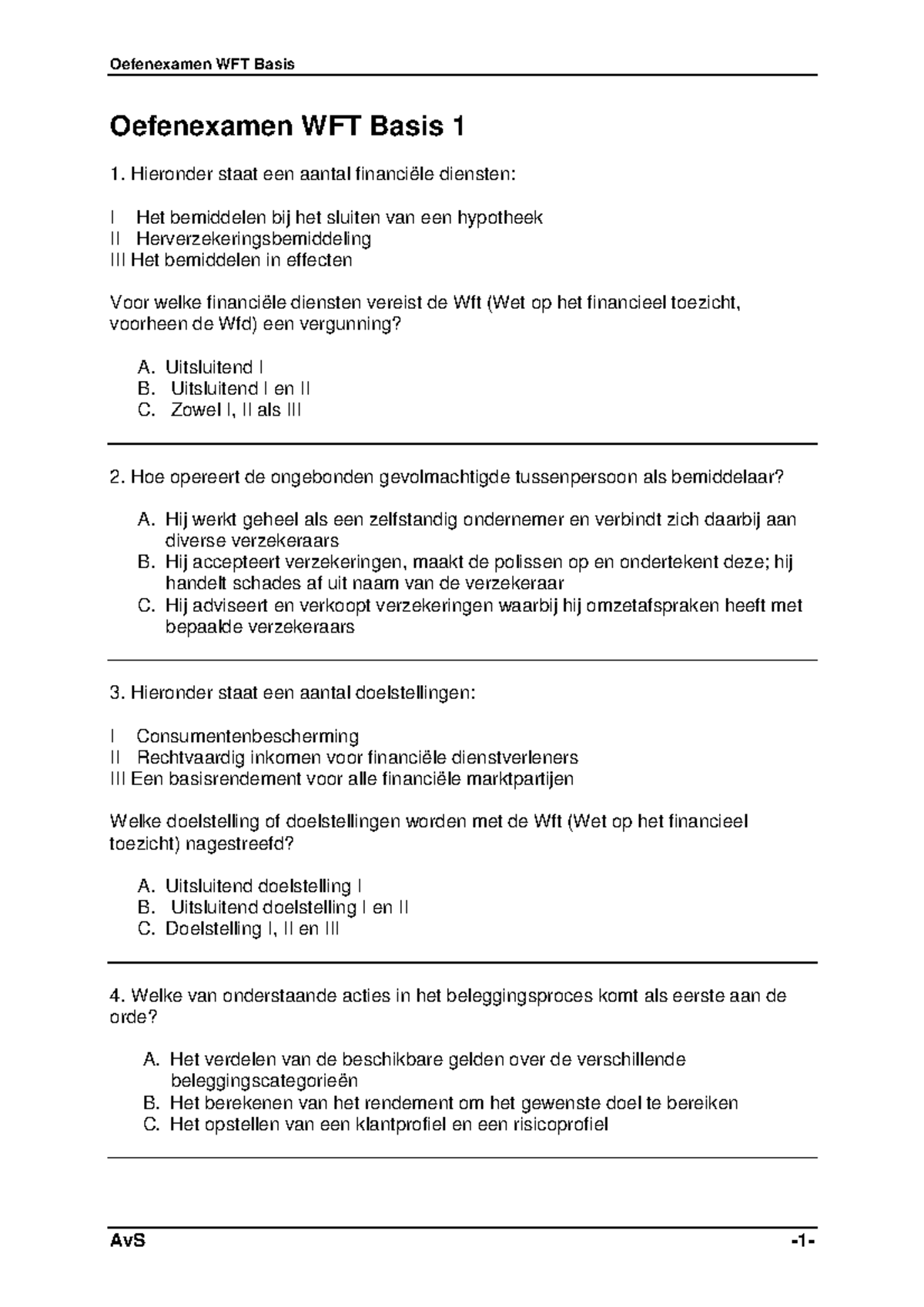 Proef/oefen tentamen 2013, vragen - Oefenexamen WFT Basis 1 Hieronder ...