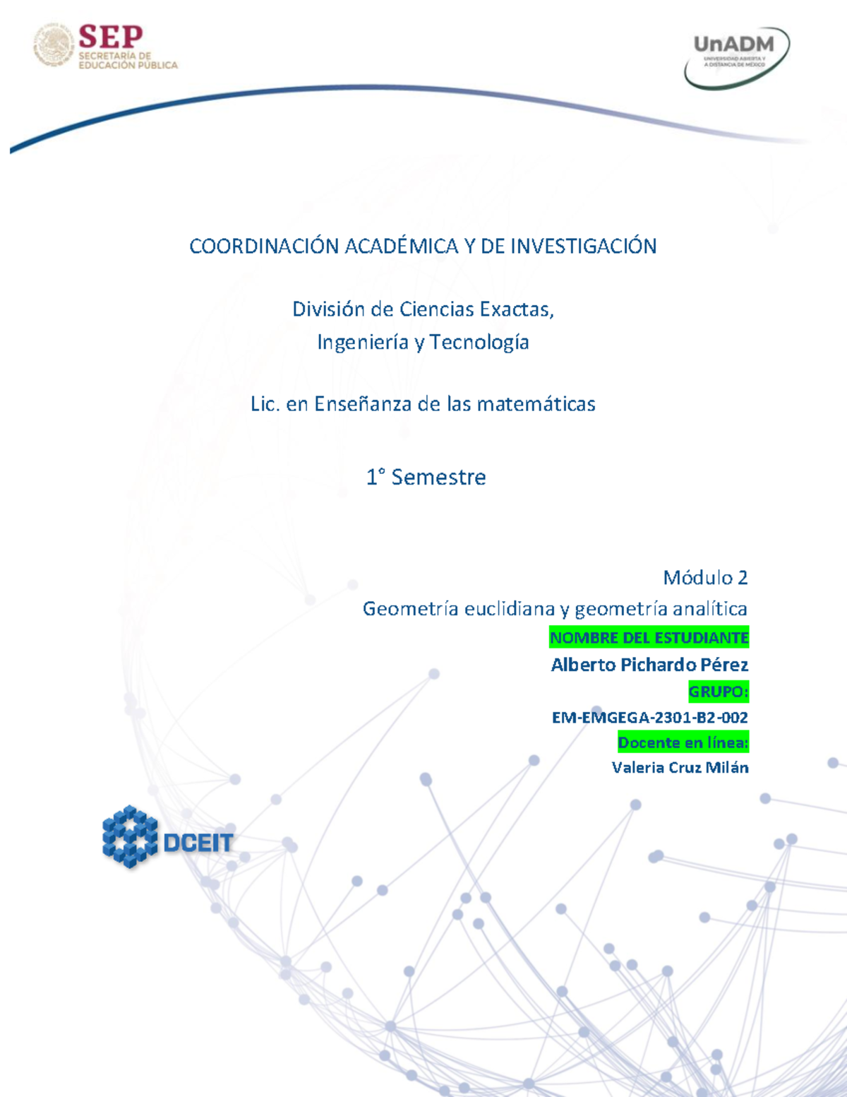 EM M2 A4 Alberto Pichardo - COORDINACI”N ACAD.. Y DE INVESTIGACI”N DivisiÛn de Ciencias Exactas ...