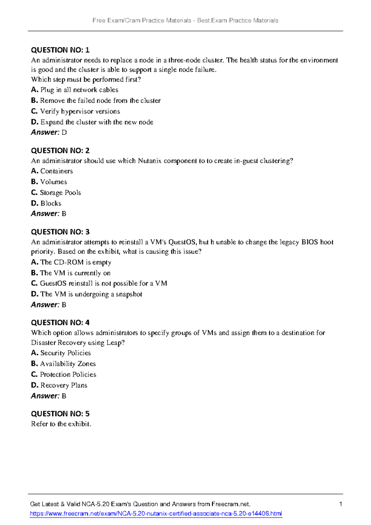 NCA-5 - nutanix - QUESTION NO: 1 An administrator needs to replace a ...