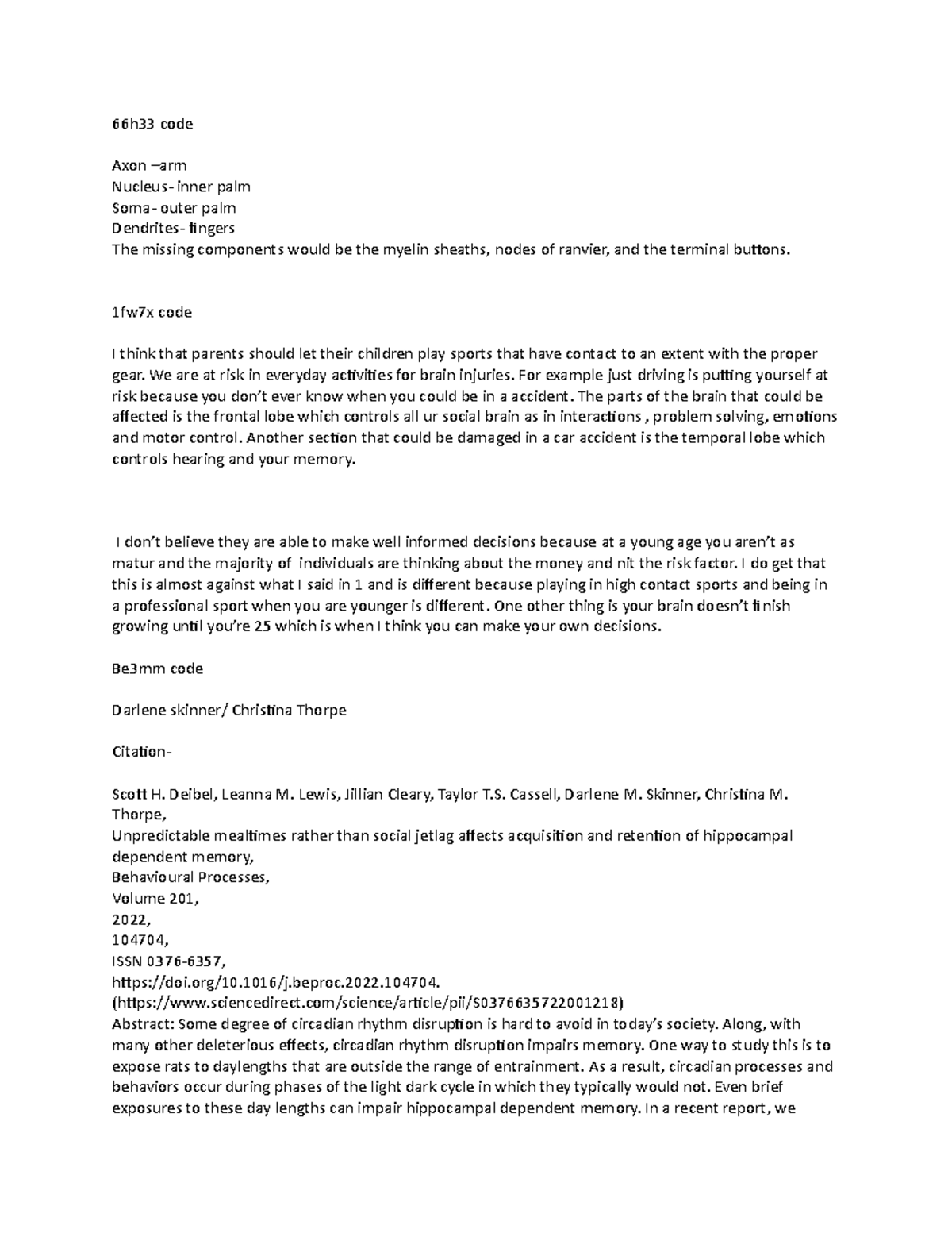 Psych - Lecture notes - 66h33 code Axon –arm Nucleus- inner palm Soma ...