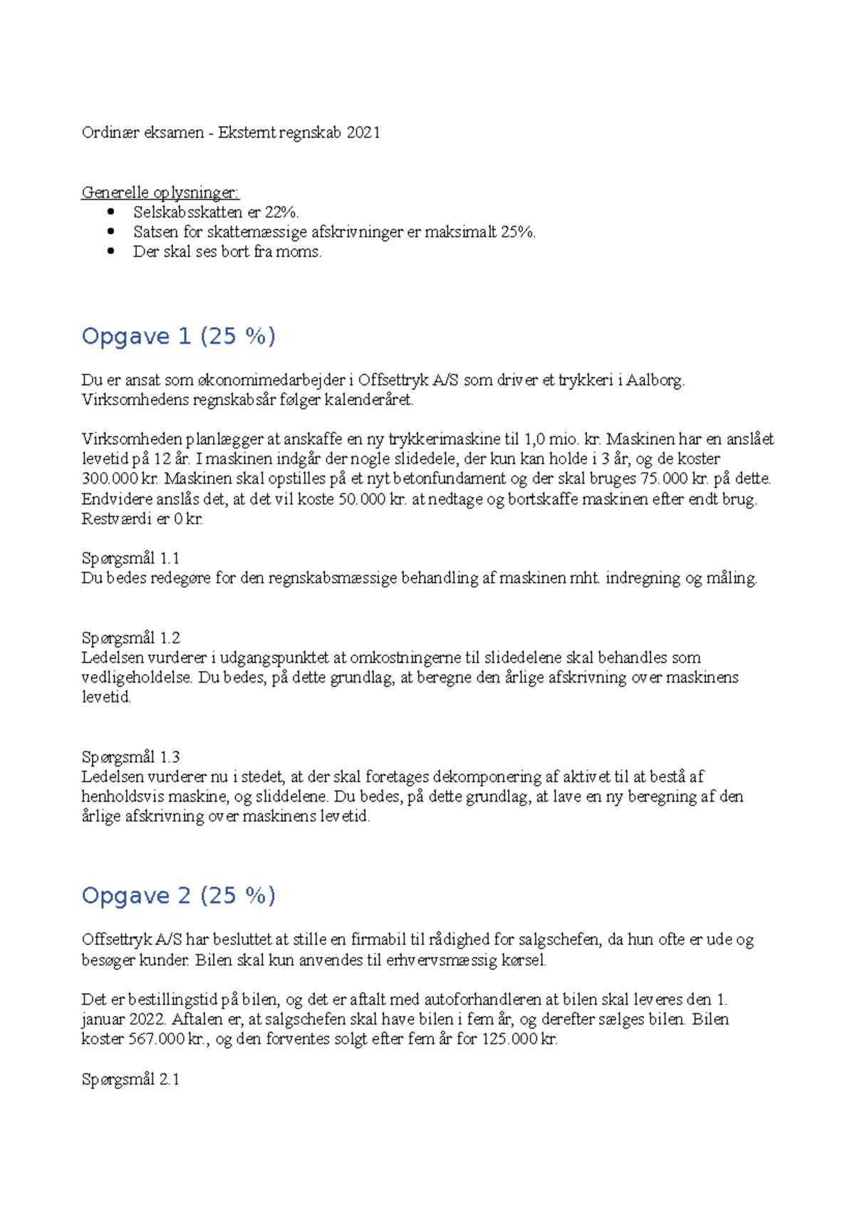 Ordinær eksamen ER 2021-final med rettelser - Ordinær eksamen - Eksternt regnskab 2021 Generelle ...