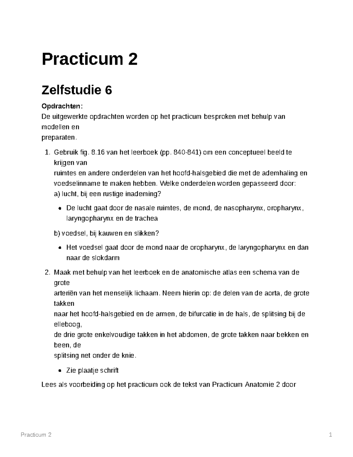 Practicum 2 - Practicum 2 Zelfstudie 6 Opdrachten: De uitgewerkte ...