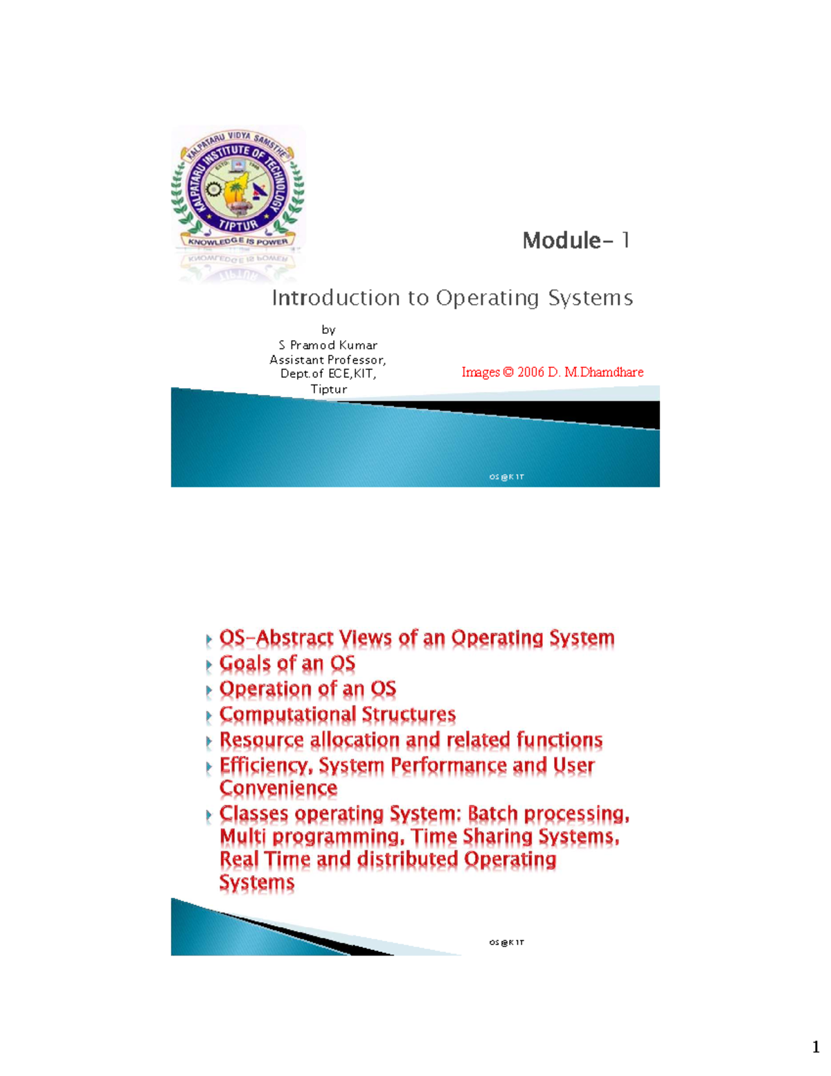 Intro to os - Module- 1 Introduction to Operating Systems O.@ K.I. by S Pramod Kumar Assistant ...