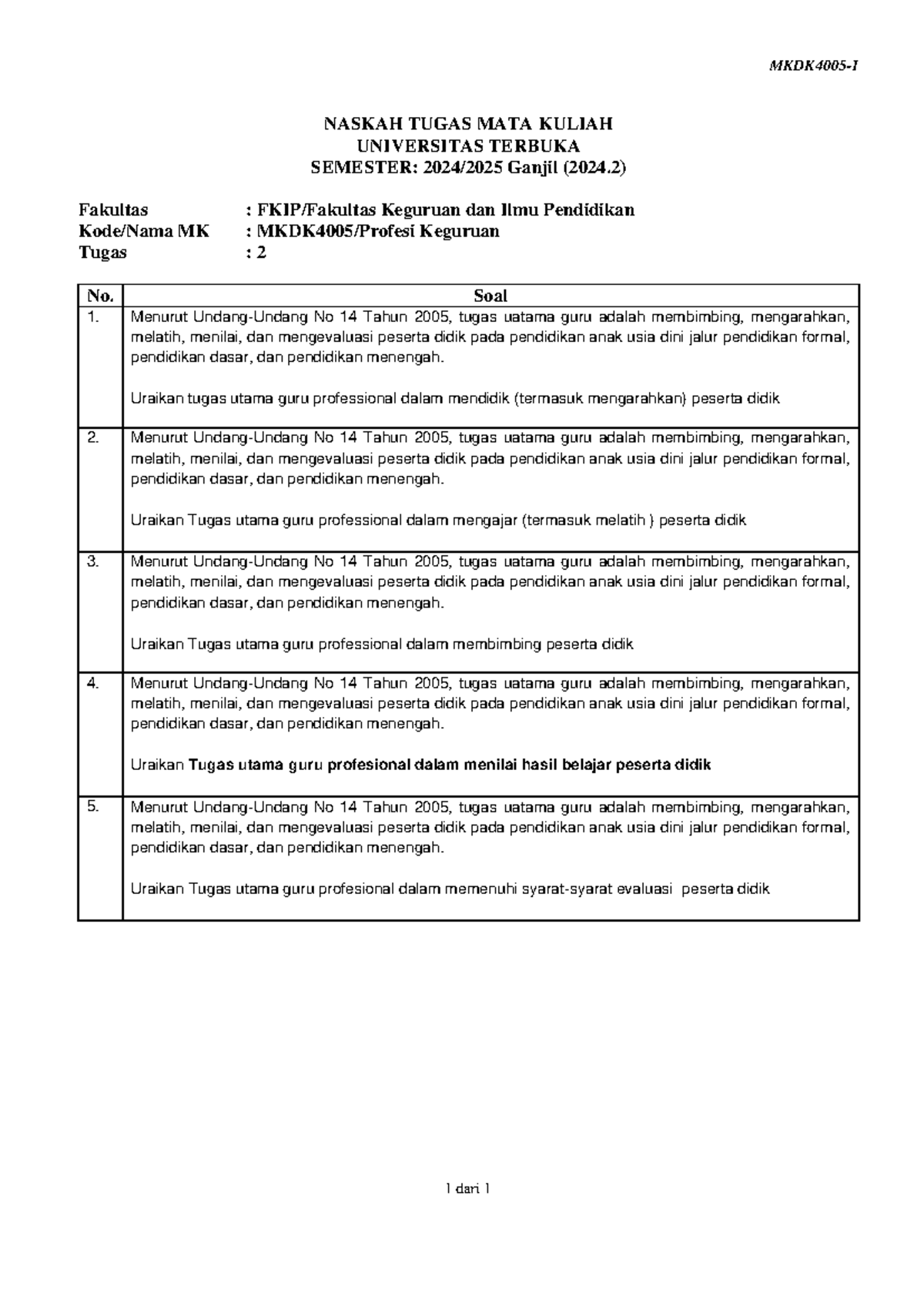 Soal mkdk4005 tmk2 1 - Semoga bermanfaat - MKDK4005- 1 1 dari 1 NASKAH TUGAS MATA KULIAH ...