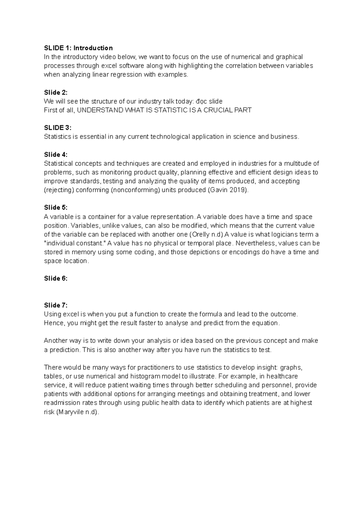 Bstat-script - bstat - SLIDE 1: Introduction In the introductory video ...