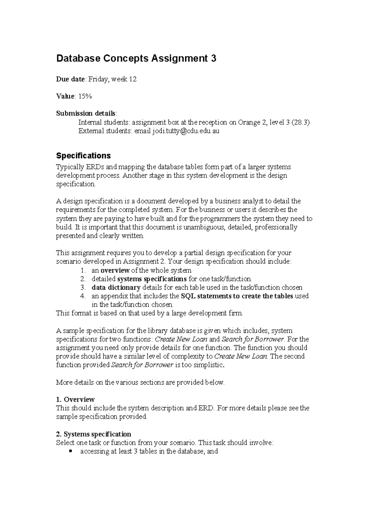 Db Ass 3 - Lecture - Database Concepts Assignment 3 Due date : Friday, week 12 Value : 15% - Studocu