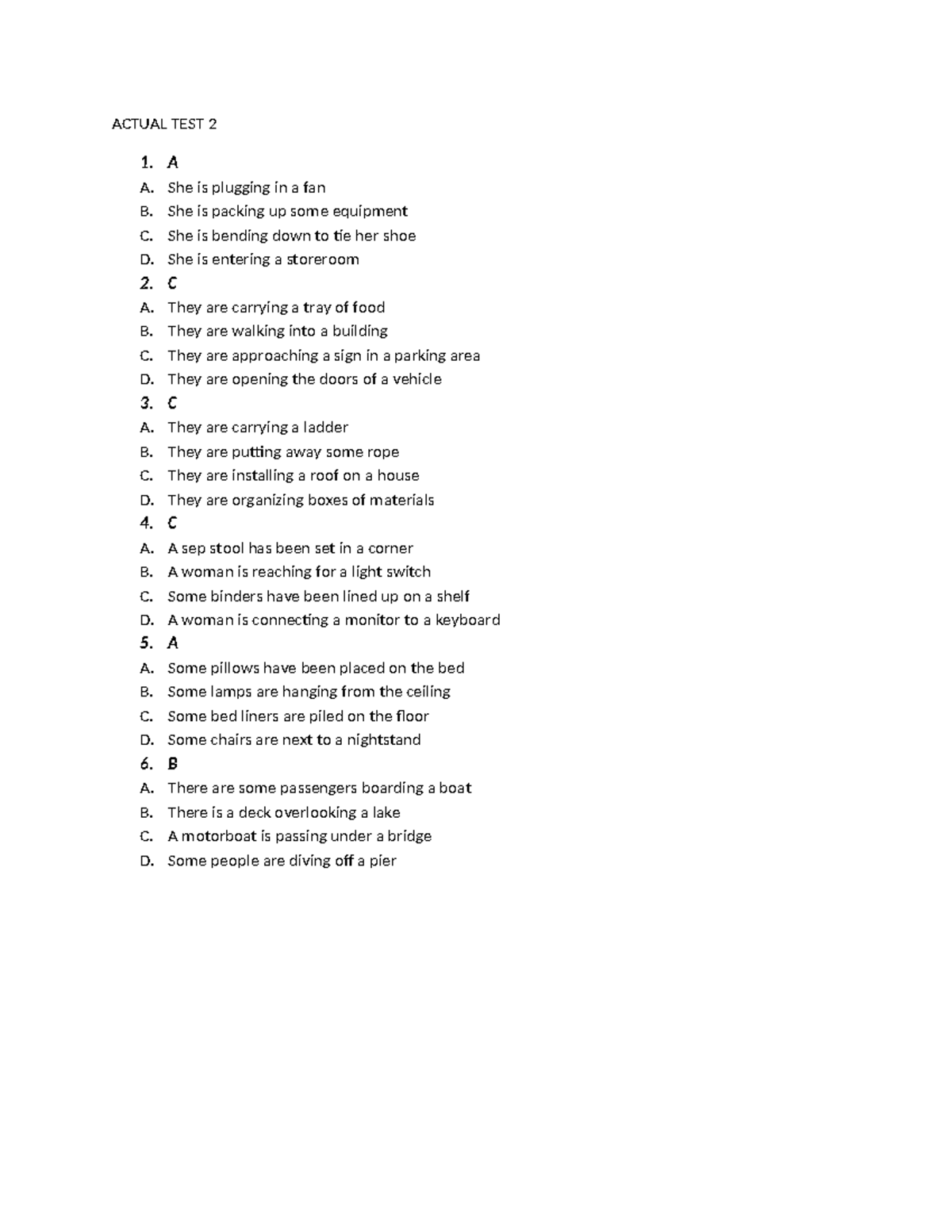 KEY Actual TEST 2 - key - ACTUAL TEST 2 1. A A. She is plugging in a ...