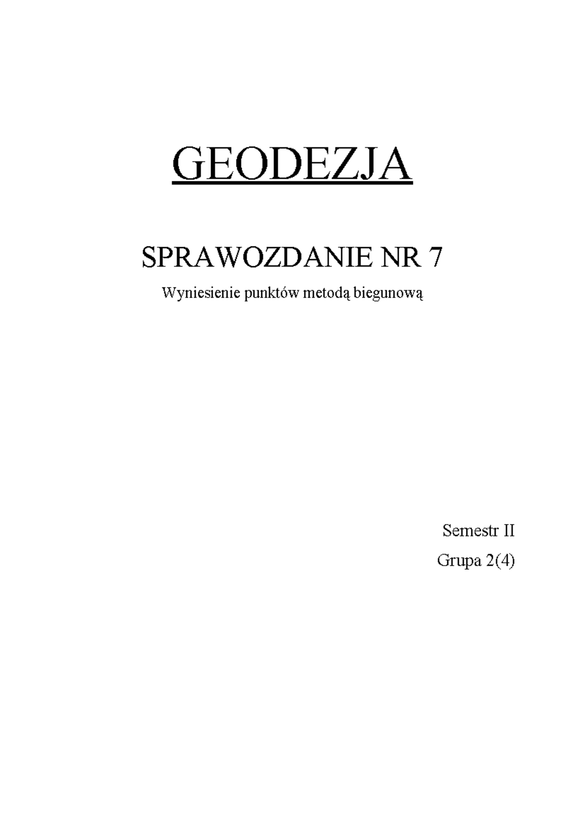 Sprawozdanie 7-Geodezja - GEODEZJA SPRAWOZDANIE NR 7 Wyniesienie ...
