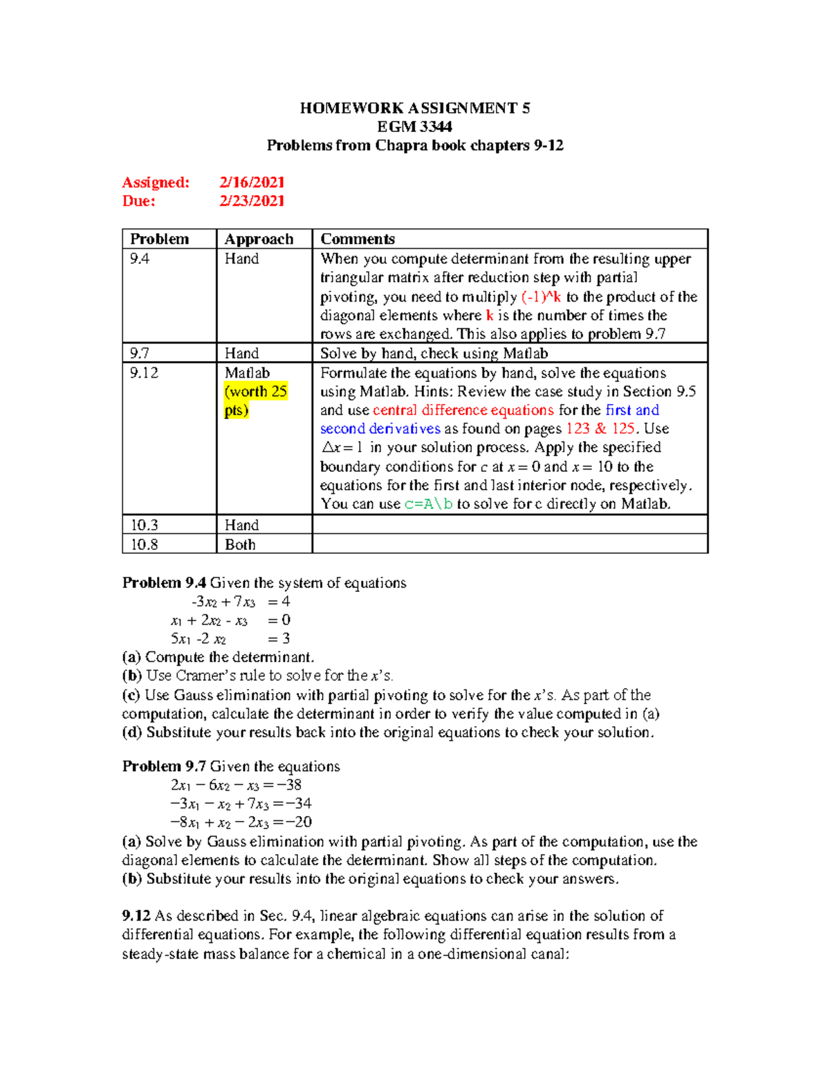 HW5 - None - HOMEWORK ASSIGNMENT 5 EGM 3344 Problems from Chapra book chapters 9 - 12 Assigned ...