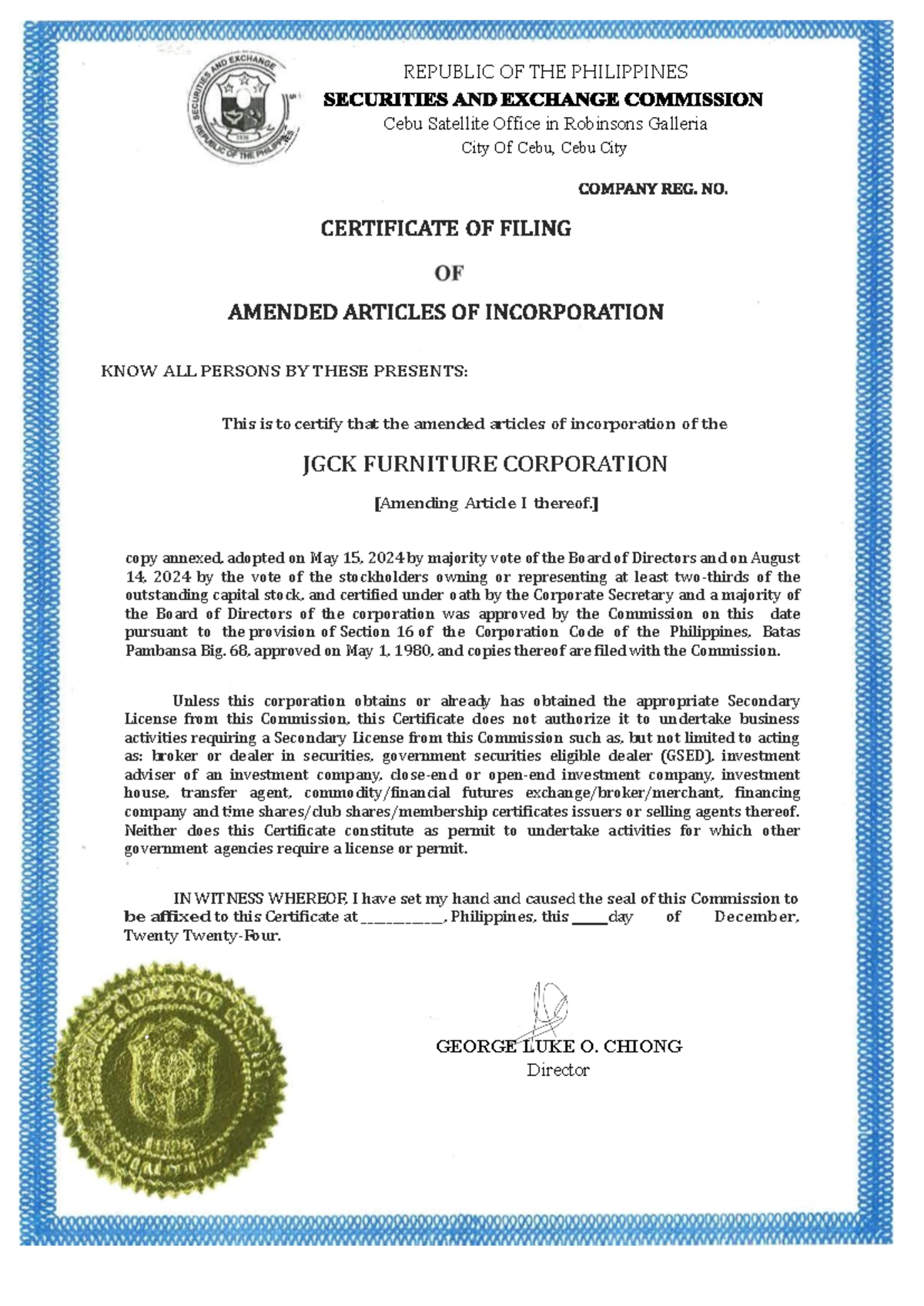 Amendments of AOI JGCK - KNOW ALL PERSONS BY THESE PRESENTS: This is to ...