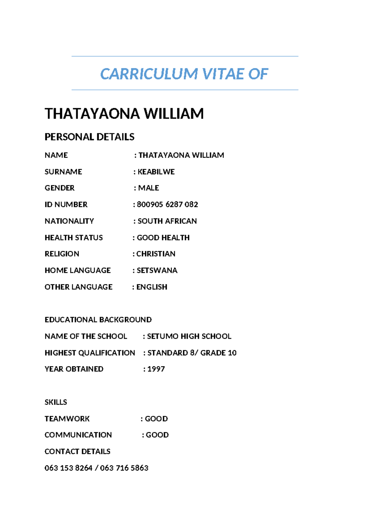 Carriculum Vitae OF - a4zrd - CARRICULUM VITAE OF THATAYAONA WILLIAM ...