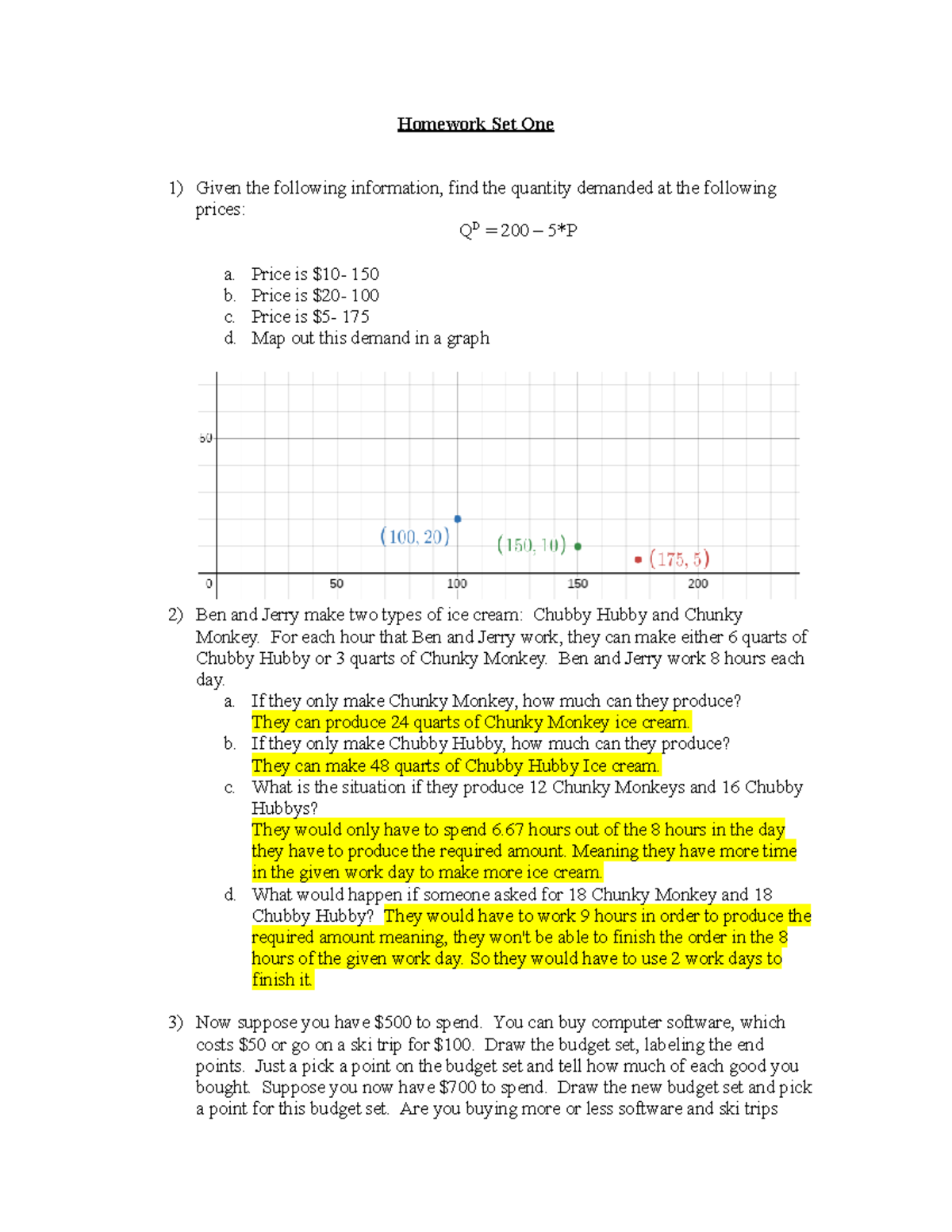 Macro HW Set 1 - Homework Set One Given the following information, find the quantity demanded at ...