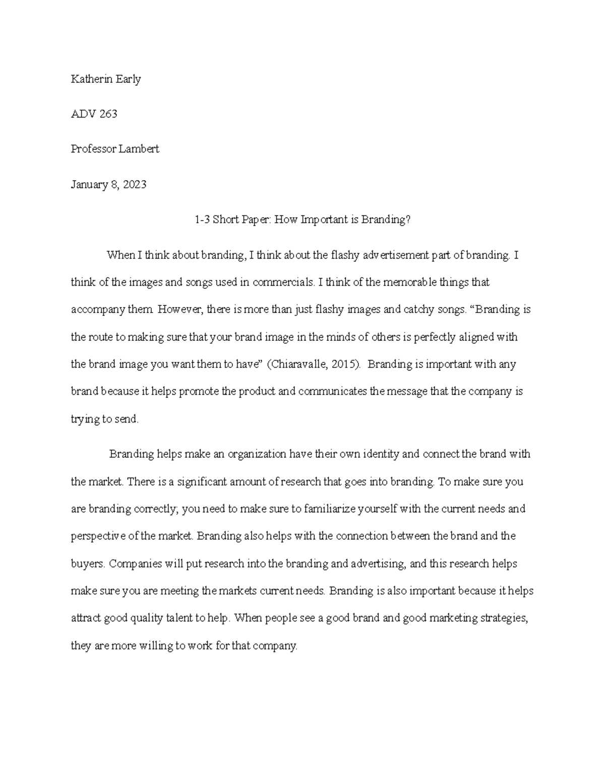 ADV 1-3 Short Paper - Katherin Early ADV 263 Professor Lambert January ...