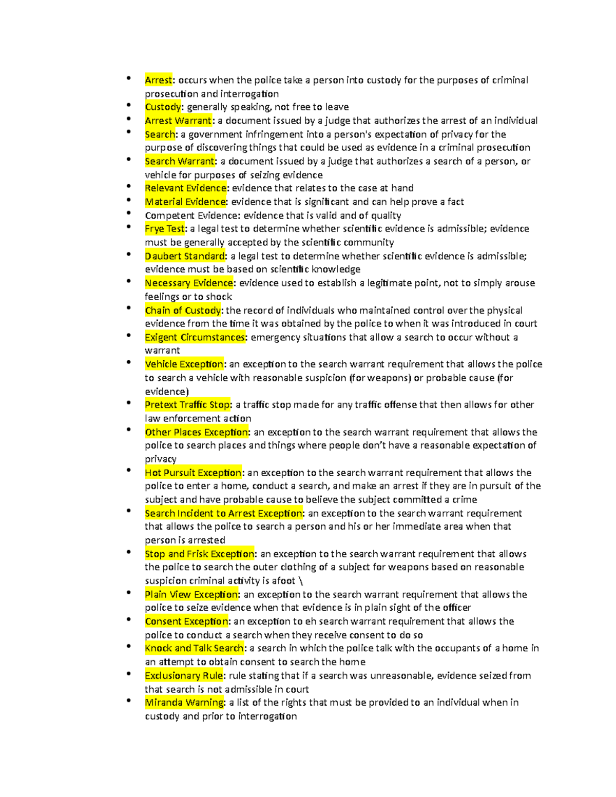 Ch. 4 - Vocab - Arrest: occurs when the police take a person into ...