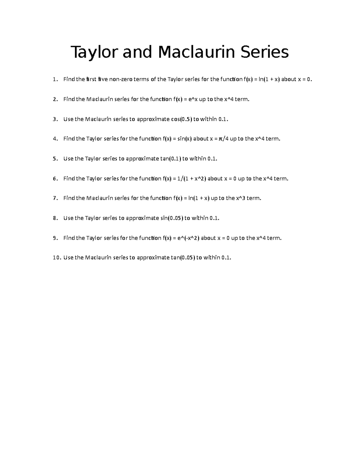 Taylor and Maclaurin Series - Taylor and Maclaurin Series Find the ...